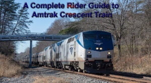 Amtrak Crescent Train: Stops, Stations, Route, Schedule, & Booking Tips ...