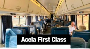 Acela First Class: Guide to Amtrak's Premium Service - Train Travel Guide
